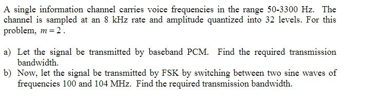 Solved A single information channel carries voice | Chegg.com