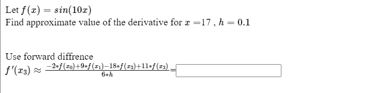 Solved Let f(x)=sin(10x) Find approximate value of the | Chegg.com