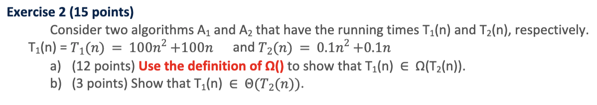 Solved Exercise 2 (15 points) Consider two algorithms Aį and | Chegg.com