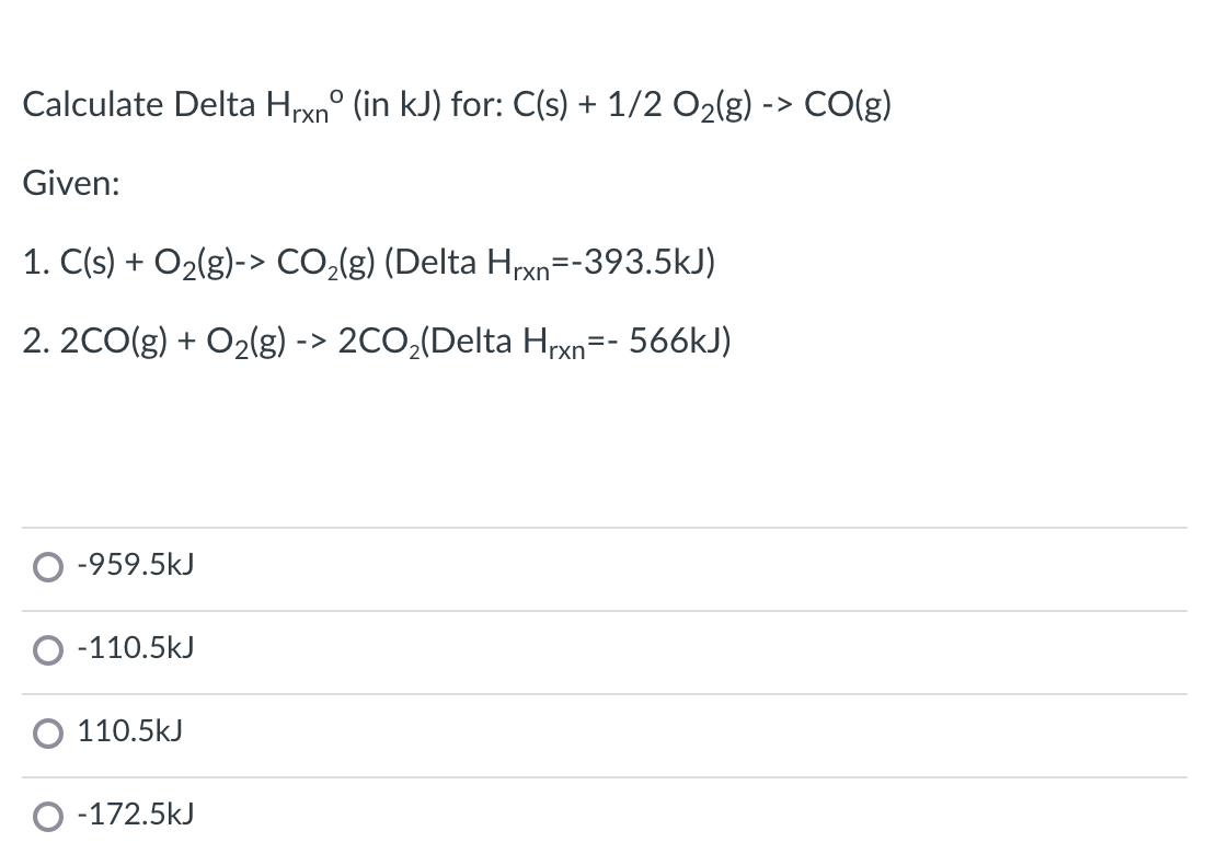 Solved Calculate Delta Hrxnº (in kJ) for: C(s) + 1/2 O2(g) | Chegg.com