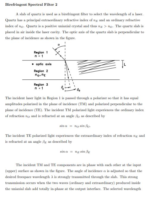 Solved Birefringent Spectral Filter 2 A slab of quartz is | Chegg.com
