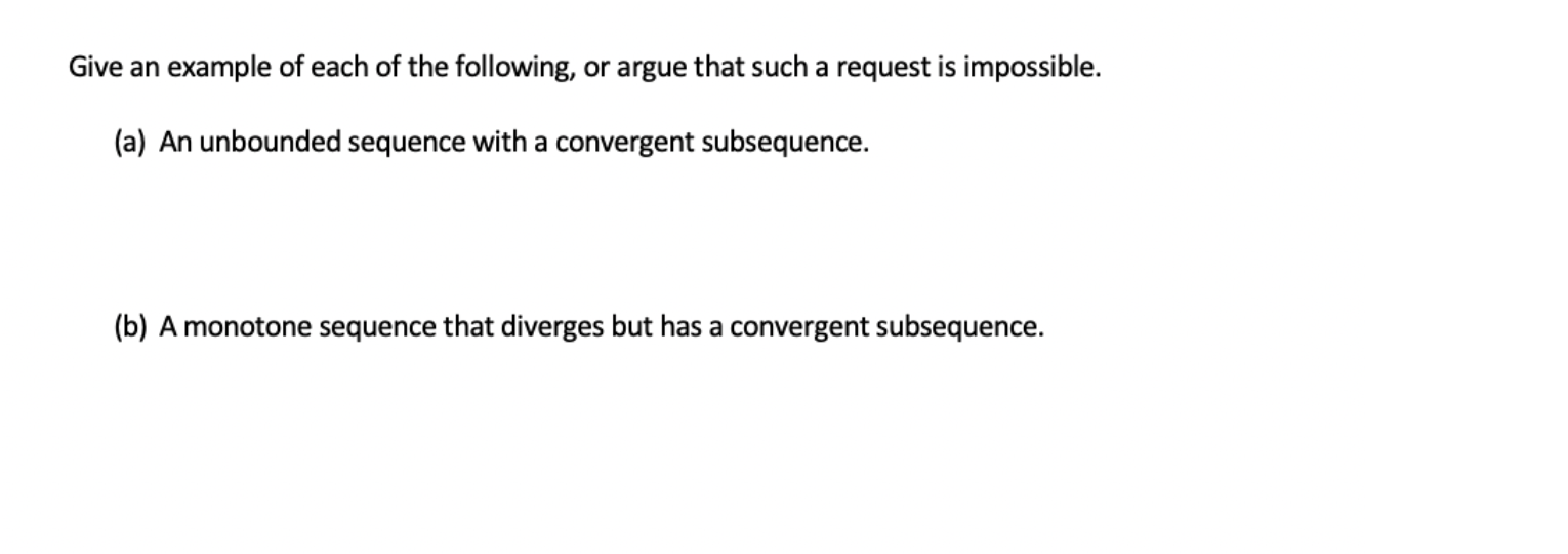 Solved Give an example of each of the following, or argue | Chegg.com
