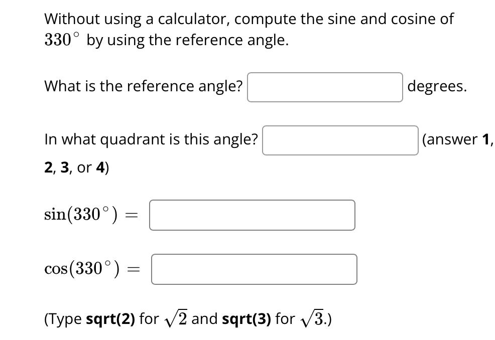 Solved Without using a calculator, compute the sine and | Chegg.com