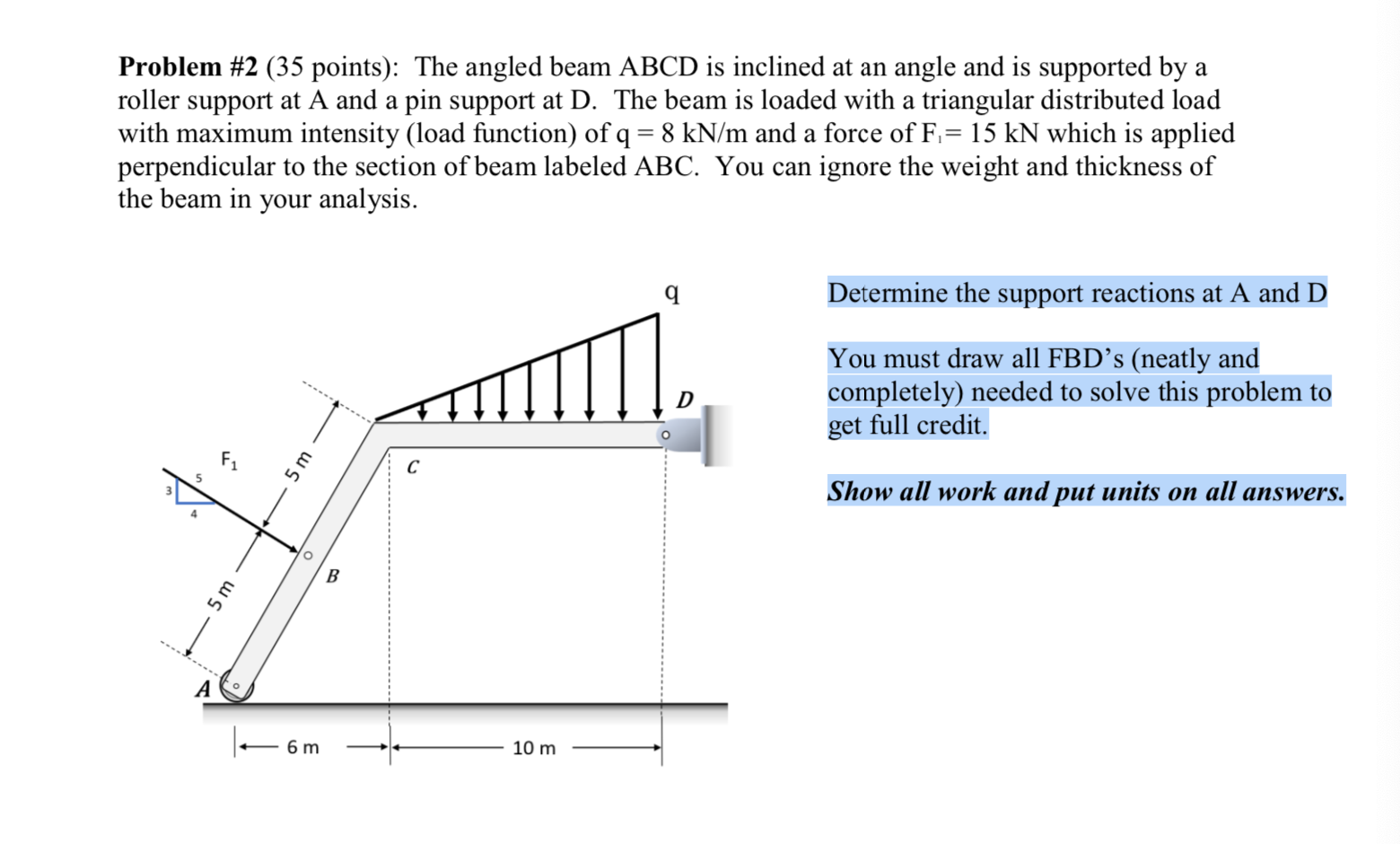Solved Problem #2 (35 points): The angled beam ABCD is | Chegg.com