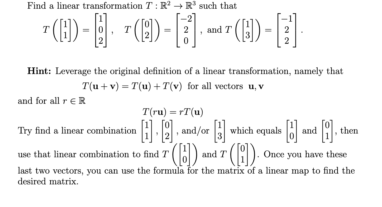 Solved Find a linear transformation T:R2→R3 such that | Chegg.com