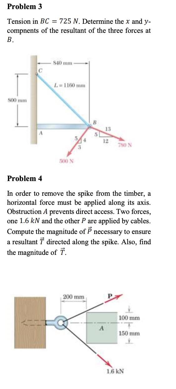 Solved Problem 3Tension in BC=725N. ﻿Determine the x ﻿and | Chegg.com