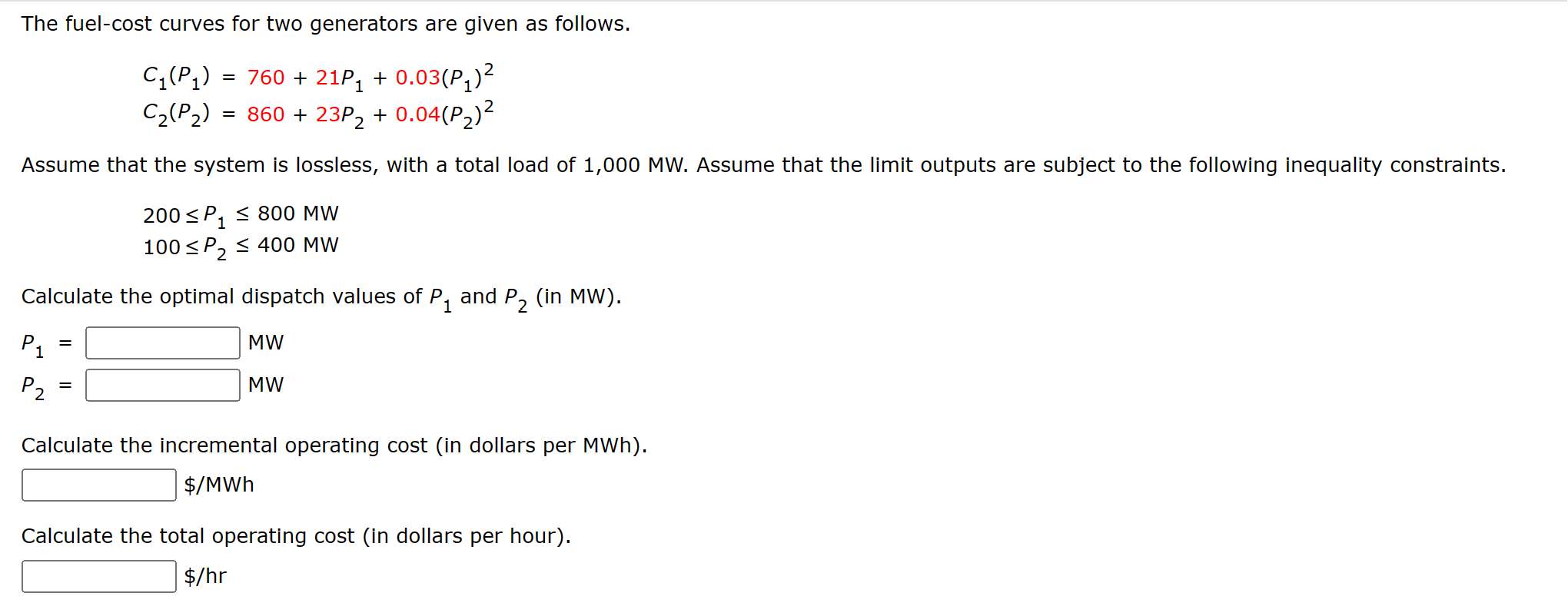 Solved The fuel-cost curves for two generators are given as | Chegg.com