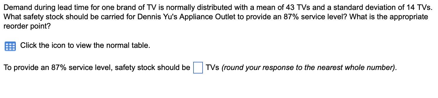 Solved Demand during lead time for one brand of TV is | Chegg.com