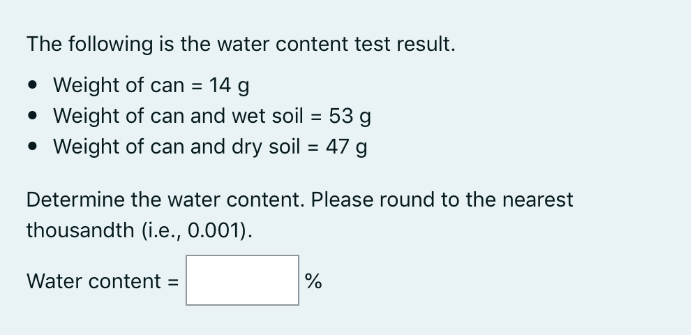 Solved The following is the water content test result. | Chegg.com
