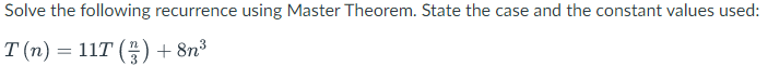 Solved Solve the following recurrence using Master Theorem. | Chegg.com