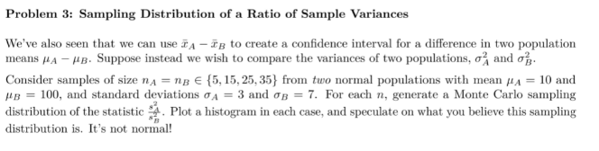 Solved Problem 3: Sampling Distribution of a Ratio of Sample | Chegg.com