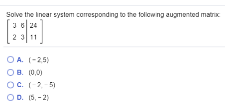 Solved Solve the linear system corresponding to the | Chegg.com