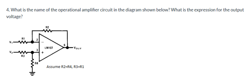 Solved 4. What is the name of the operational amplifier | Chegg.com