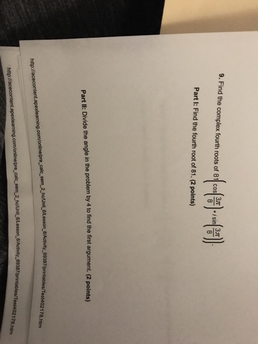 Solved 4) 9. Find the complex fourth roots of 81| cos| 희+ | Chegg.com