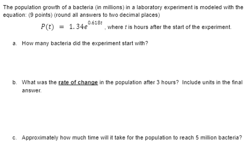 Solved The population growth of a bacteria (in millions) in | Chegg.com