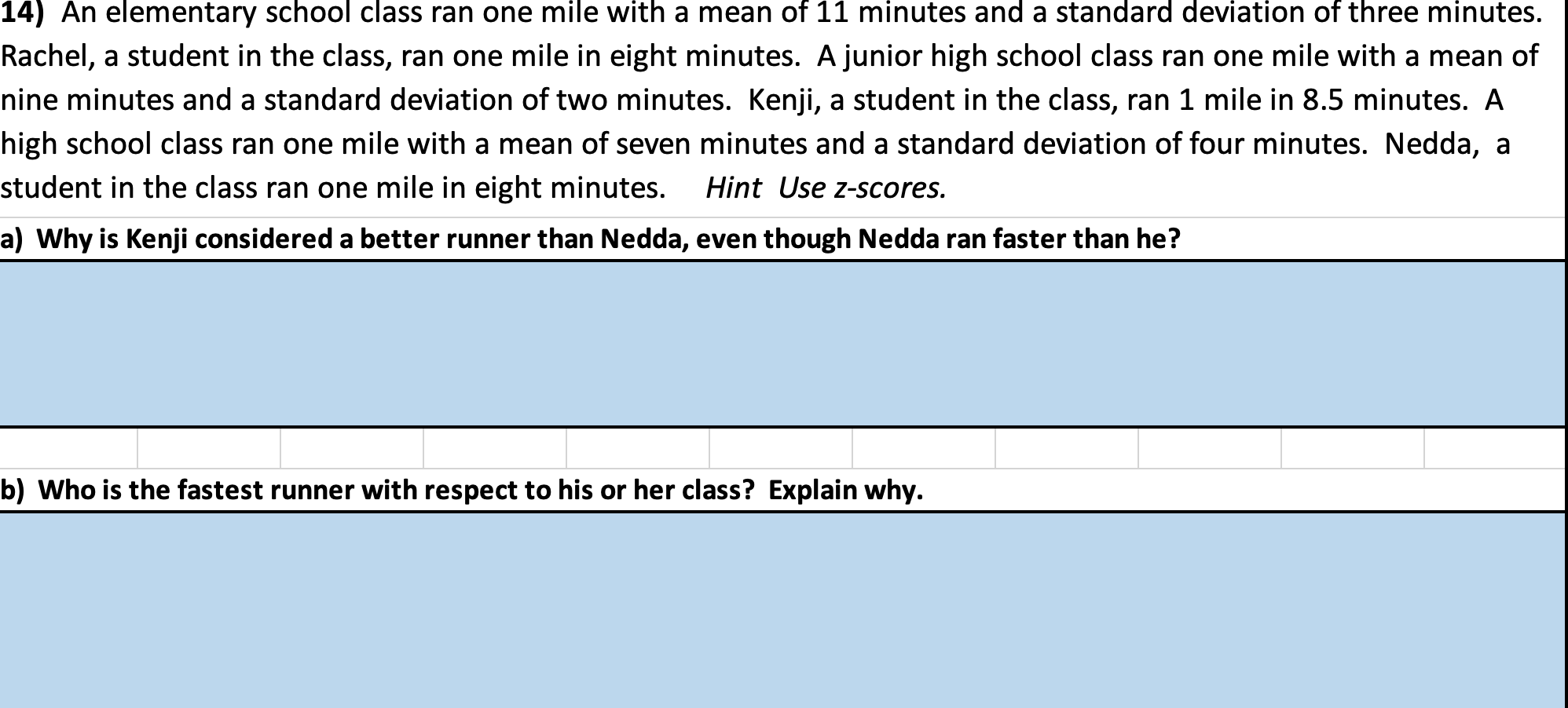 Solved An elementary school class ran one mile with a mean | Chegg.com