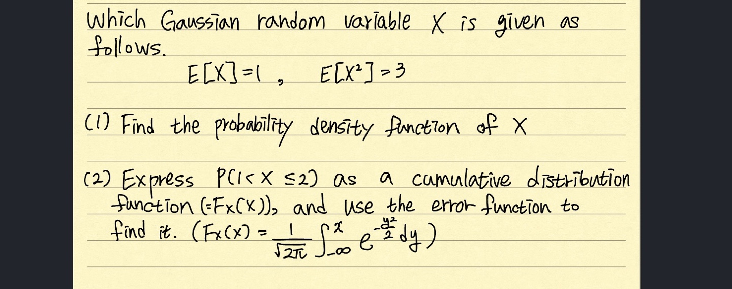 Solved Which Gaussian random variable x is ﻿given | Chegg.com
