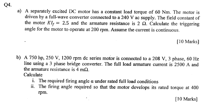 Solved Q4. a) A separately excited DC motor has a constant | Chegg.com