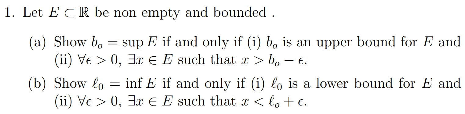 Solved Let EsubR be ﻿non empty and bounded.(a) ﻿Show bo=supE | Chegg.com