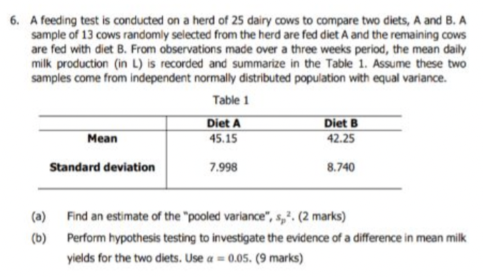 Solved 6. A feeding test is conducted on a herd of 25 dairy | Chegg.com