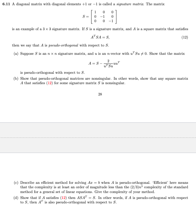 Solved S=⎣⎡1000−1000−1⎦⎤ is an example of a 3×3 signature | Chegg.com