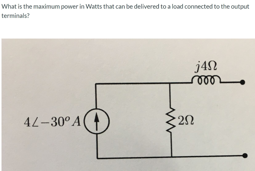 Solved What is the maximum power in Watts that can be | Chegg.com