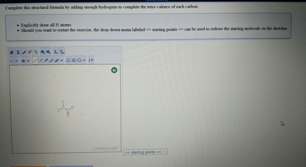 Solved Complete this structural formula by adding enough | Chegg.com