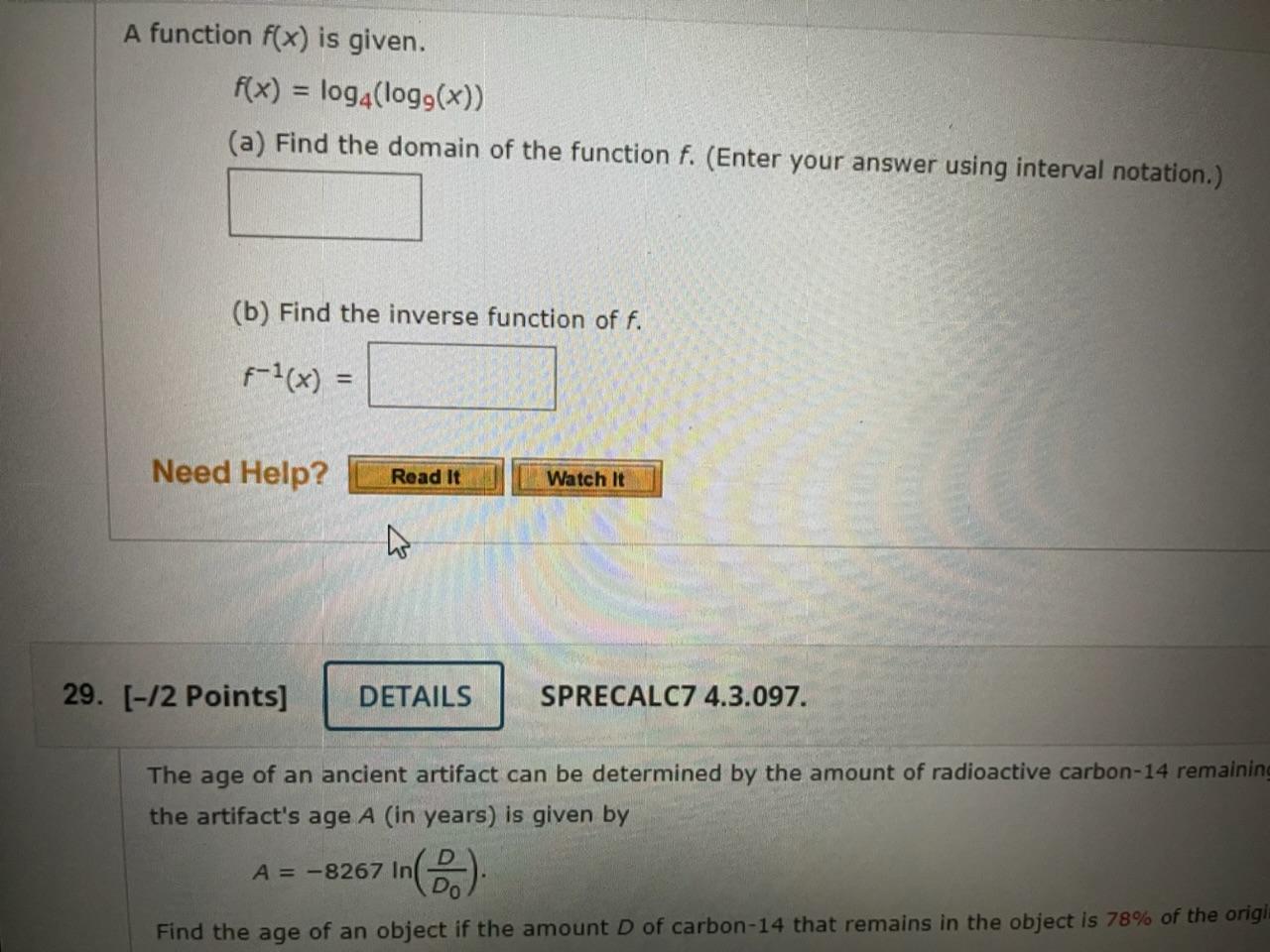 Solved A function f(x) is given. f(x)=log4(log9(x)) (a) Find | Chegg.com