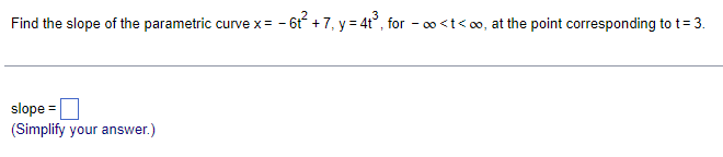 Solved Find the slope of the parametric curve | Chegg.com