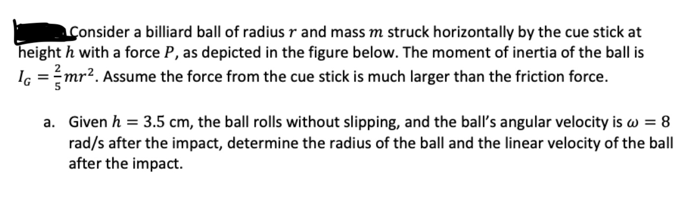 Solved Consider a billiard ball of radius r and mass m | Chegg.com