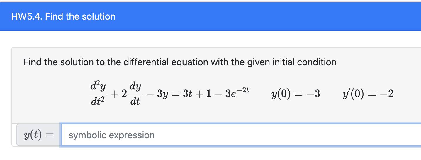 Solved Find the solution to the differential equation with | Chegg.com