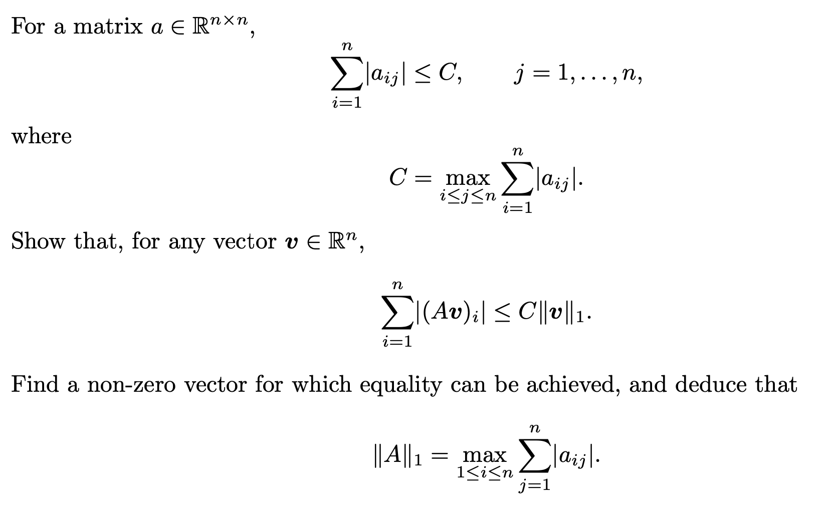 Solved For a matrix a E Rnxn. n 3alse, ;=. i= 1 where C= max | Chegg.com