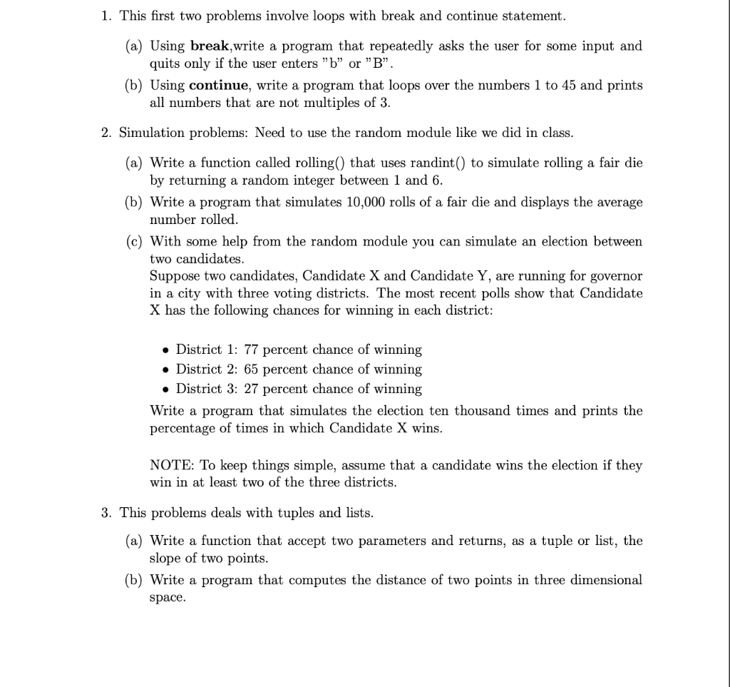 Solved 1. This first two problems involve loops with break | Chegg.com