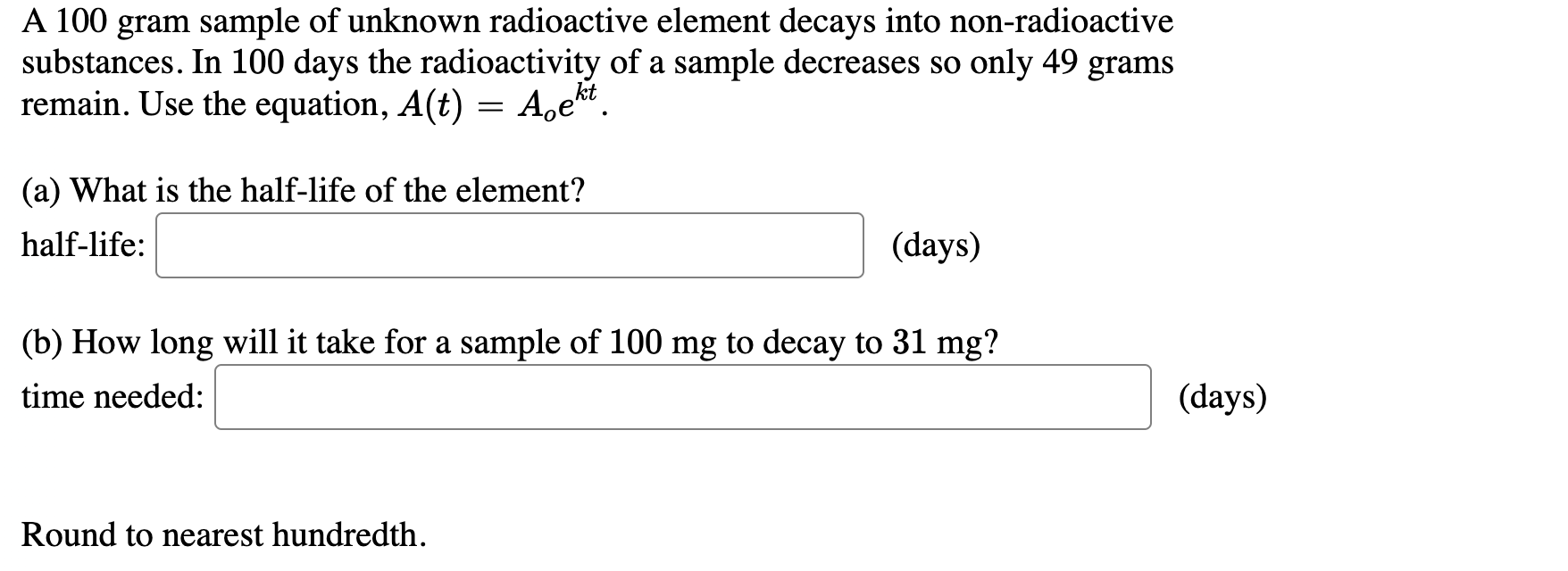 Solved A 100 gram sample of unknown radioactive element | Chegg.com