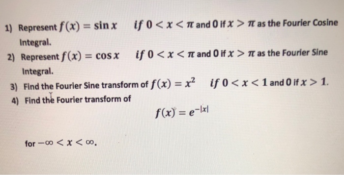 Solved 1) Representf(x) sinx if 0 ??s the Fourier Cosine | Chegg.com