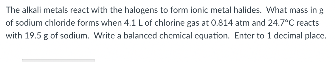 Solved The alkali metals react with the halogens to form | Chegg.com