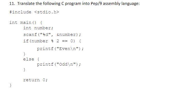 Solved 11. Translate the following C program into Pep/9 | Chegg.com