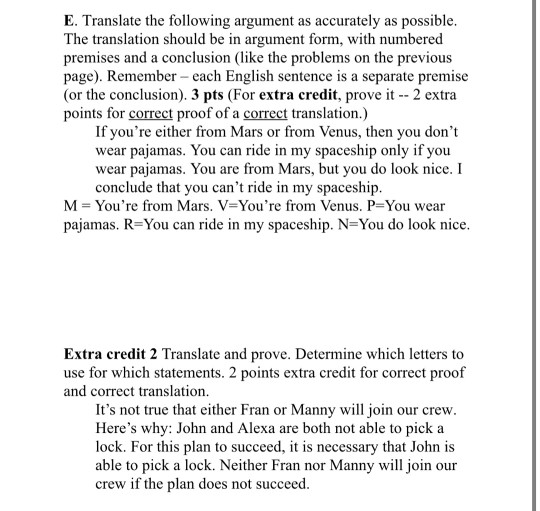 Solved E. Translate the following argument as accurately as | Chegg.com