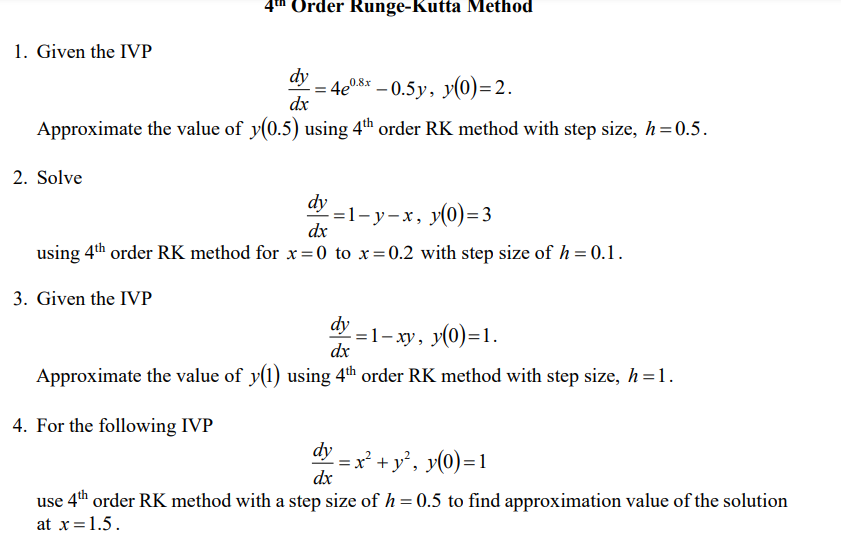 Solved 4" Order Runge-Kutta Method 1. Given the IVP dy = | Chegg.com