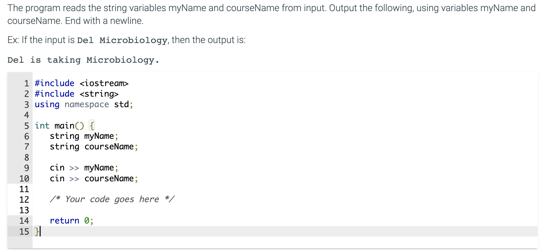 Solved The Program Reads The String Variables MyName And Chegg
