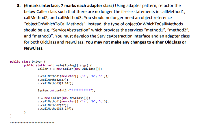 Solved 3. (6 marks interface, 7 marks each adapter class) | Chegg.com ...