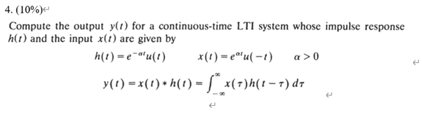 Solved Compute the output y(t) for a continu ous-time | Chegg.com