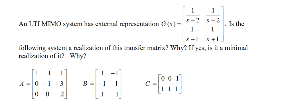 Solved An LTI MIMO system has external representation G(s) | Chegg.com