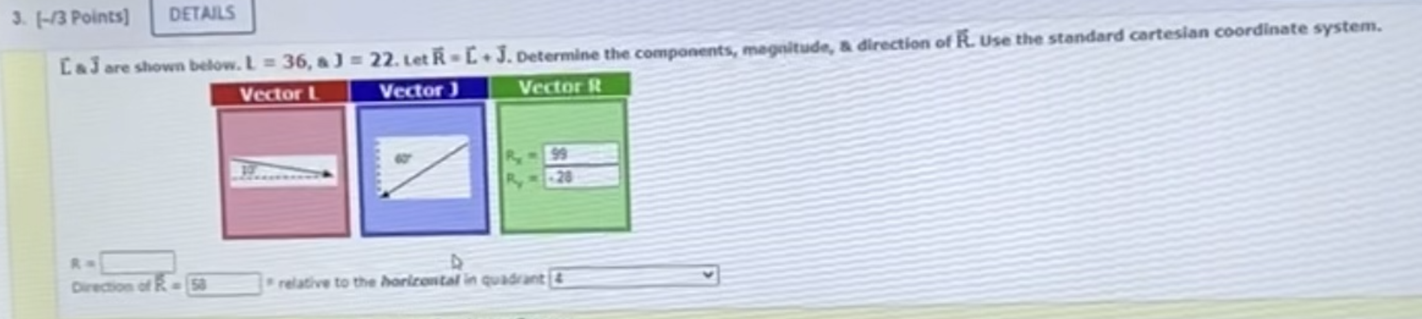 Solved [LJ are shown below. L=36, s J=22. Let R=L+J. | Chegg.com