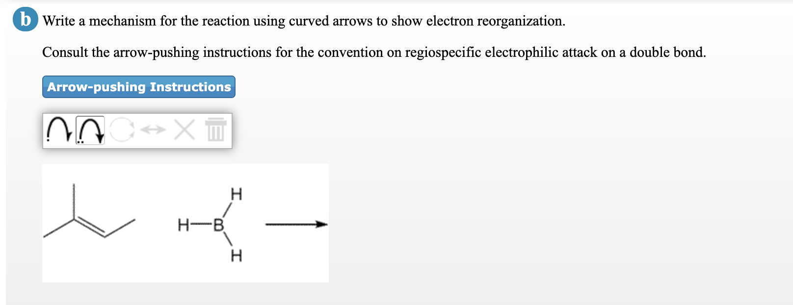 Solved b Write a mechanism for the reaction using curved | Chegg.com