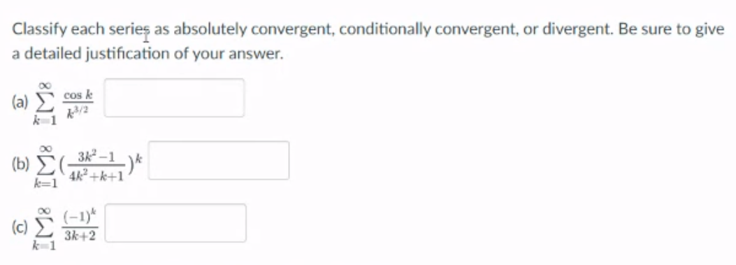 Solved Classify each series as absolutely convergent, | Chegg.com