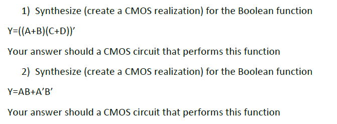Solved 1) Synthesize (create a CMOS realization) for the | Chegg.com