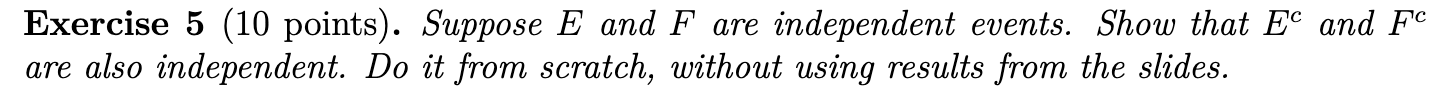 Solved Exercise 5 (10 points). Suppose E and F are | Chegg.com