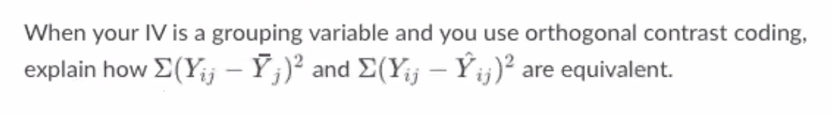 When your IV is a grouping variable and you use | Chegg.com