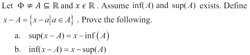 Solved Let Φ≠AsubeR and xinR. Assume inf(A) ﻿and sup(A) | Chegg.com